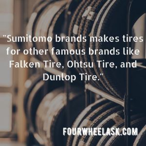 Who Makes Sumitomo Tires - How Reliable Are Sumitomo?
